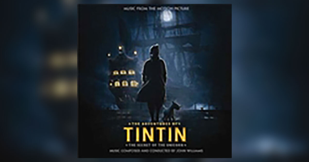 Adventures of Tintin, the (Przygody Tintina) - FilmMusic.pl
