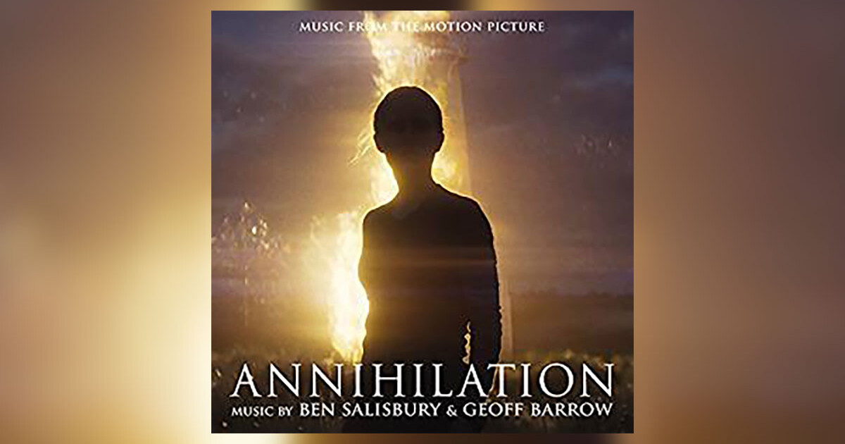 Annihilation - FilmMusic.pl