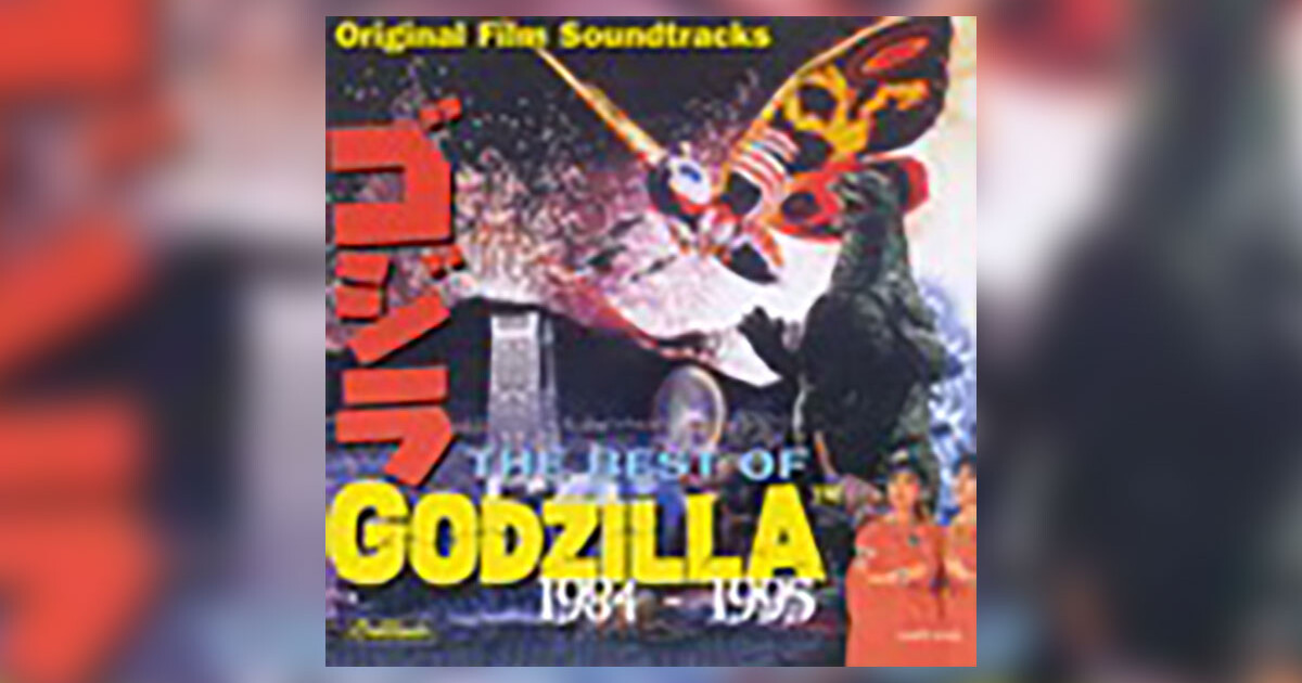 Godzilla: The Best of 1984-1995 (kompilacja) - FilmMusic.pl