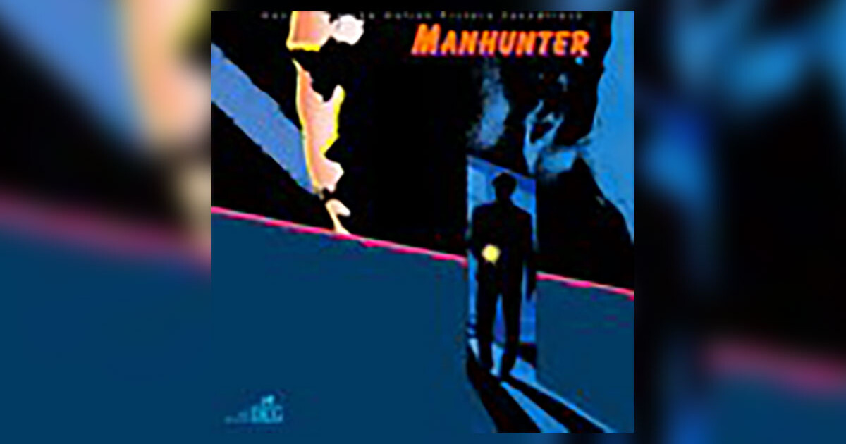 Manhunter (Łowca) - FilmMusic.pl