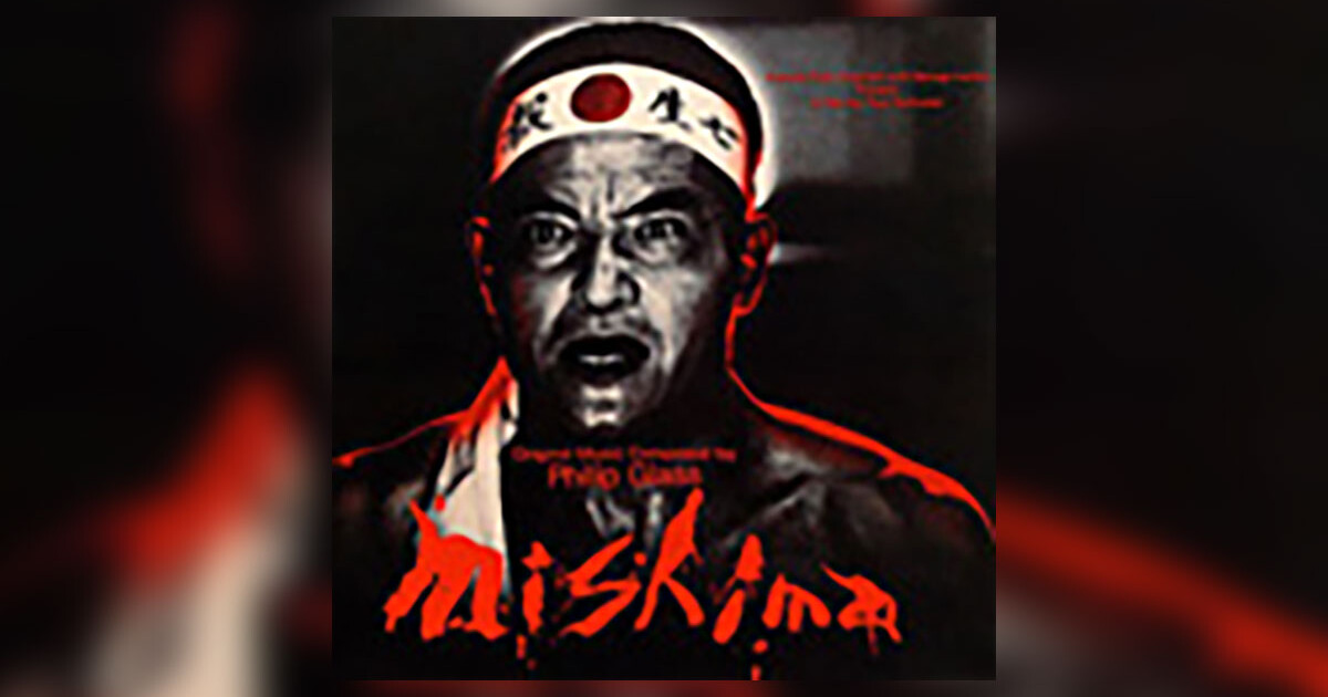 Mishima: A Life in Four Chapters (Mishima) - FilmMusic.pl