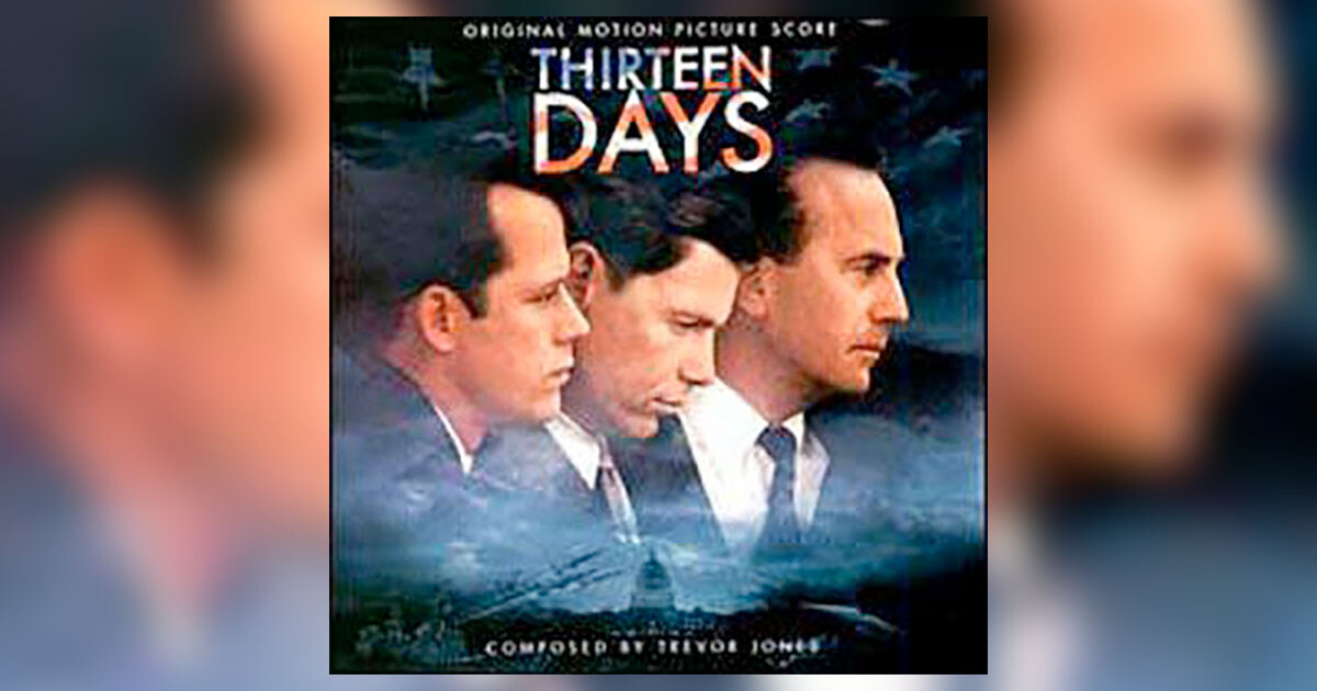 Thirteen Days (Trzynaście dni) - FilmMusic.pl