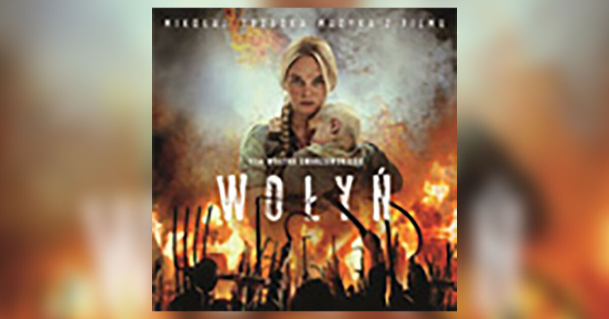 Wołyń - FilmMusic.pl