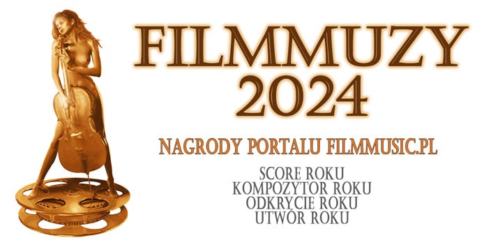 FILMMUZY 2024 - Nagrody portalu Filmmusic.pl - FilmMusic.pl